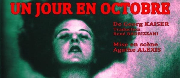 Un jour en octobre, de Georg Kaiser : une journée très particulière